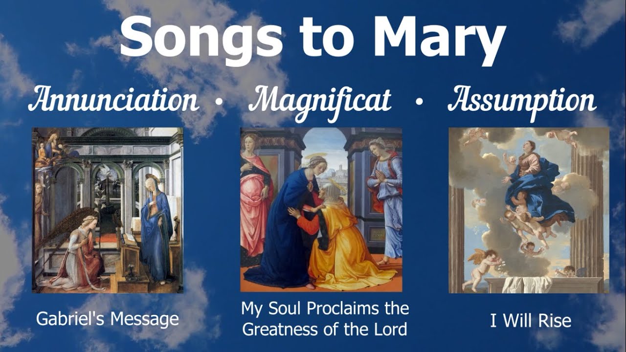 Songs to Mary | Annunciation, Magnificat & Assumption | Marian ...