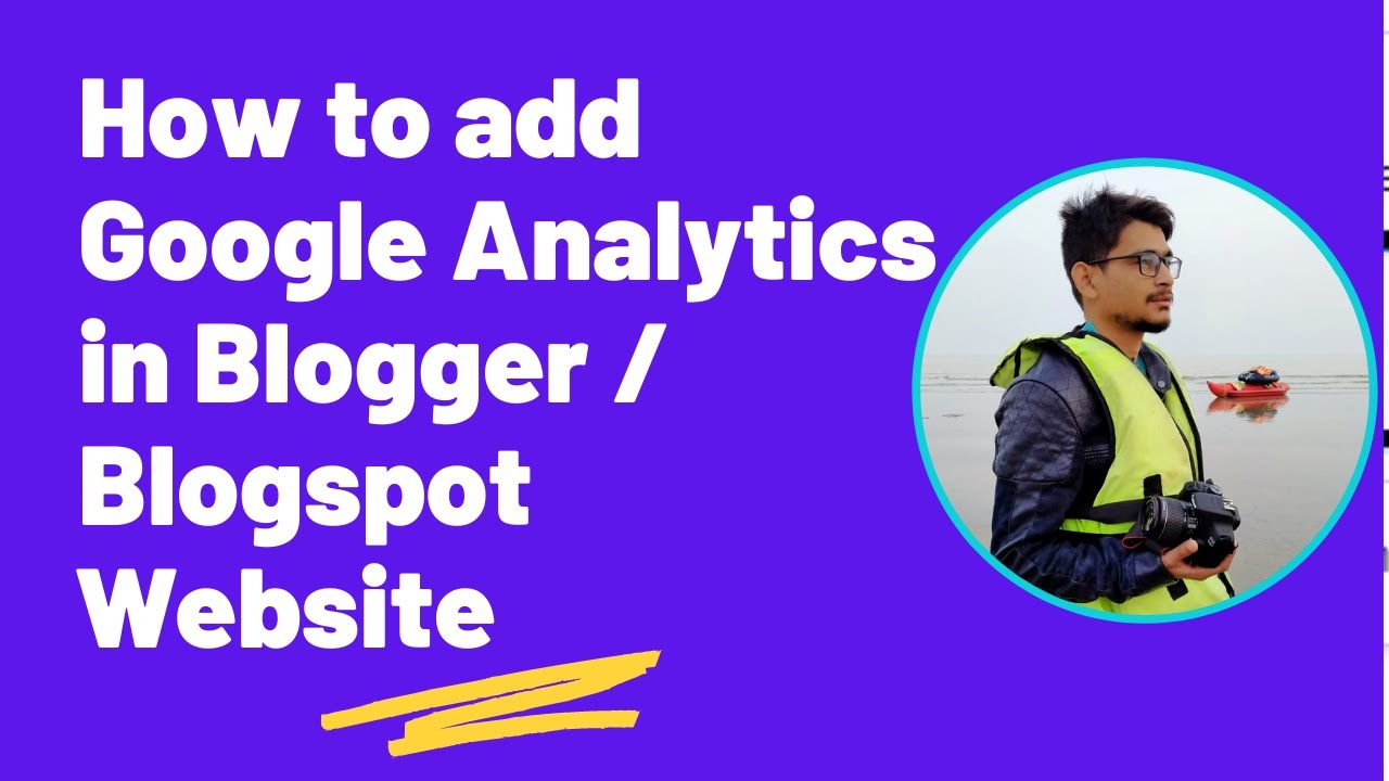 How to add Google Analytics in blogger blog in 2021 : Google Analytics ...