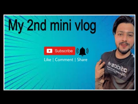 My 2nd mini vlog | by Ahsan raj | - YouTube