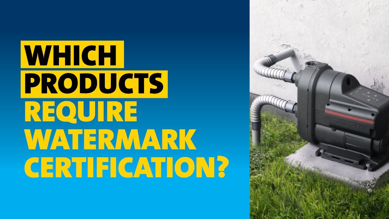 Which products require WaterMark certification? - YouTube