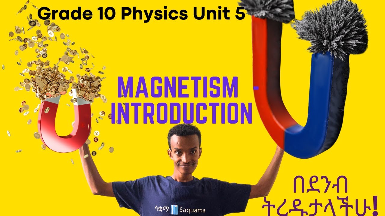 Grade 10 Physics Unit 5: Magnetism -Introduction | Saquama - YouTube