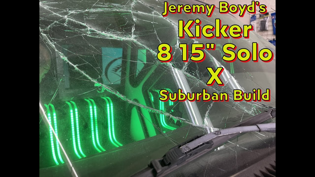 An Inside look at Jeremy Boyd's @KICKERAudio 8 15 Solo X Suburban Build ...