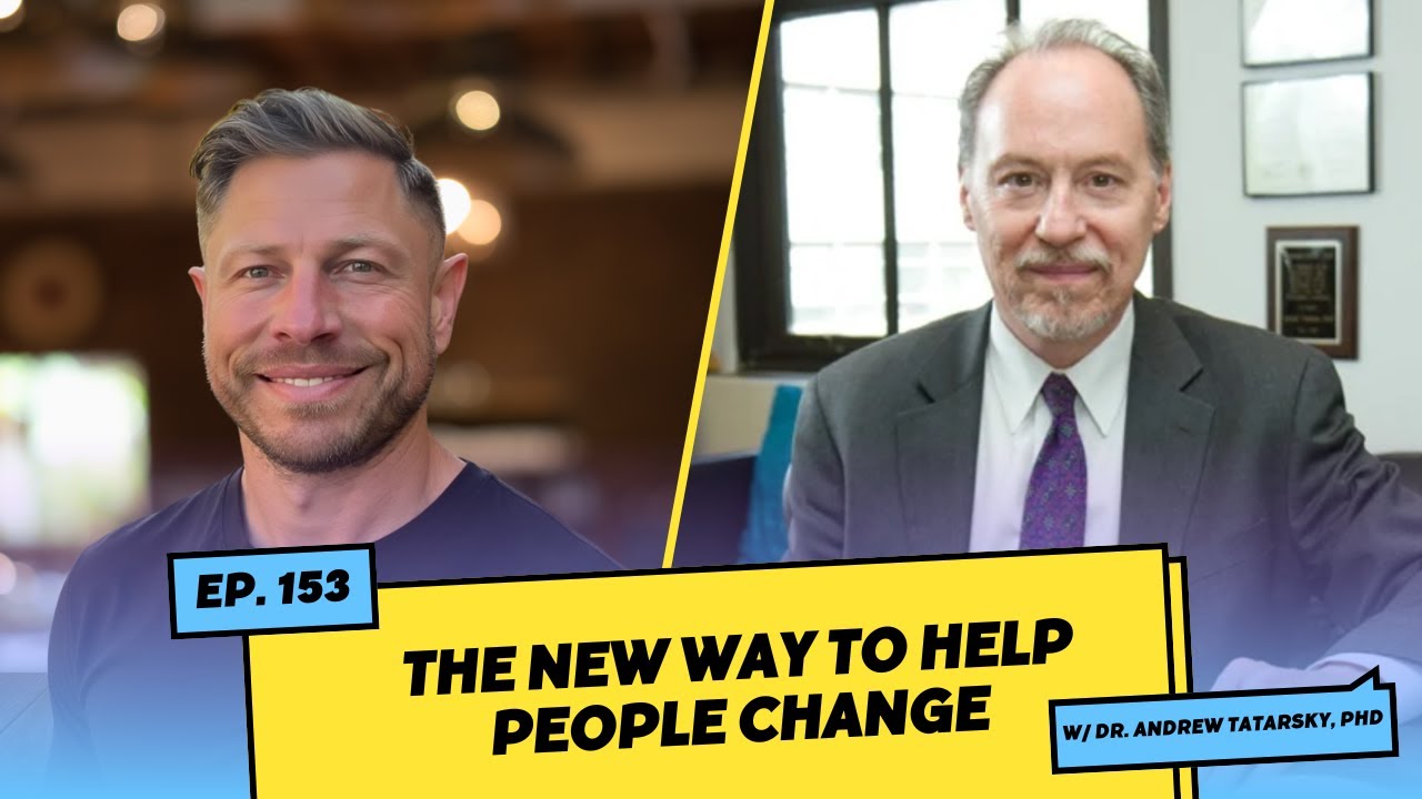 The New Way to Help People Change w/ Dr. Andrew Tatarsky, PhD - YouTube