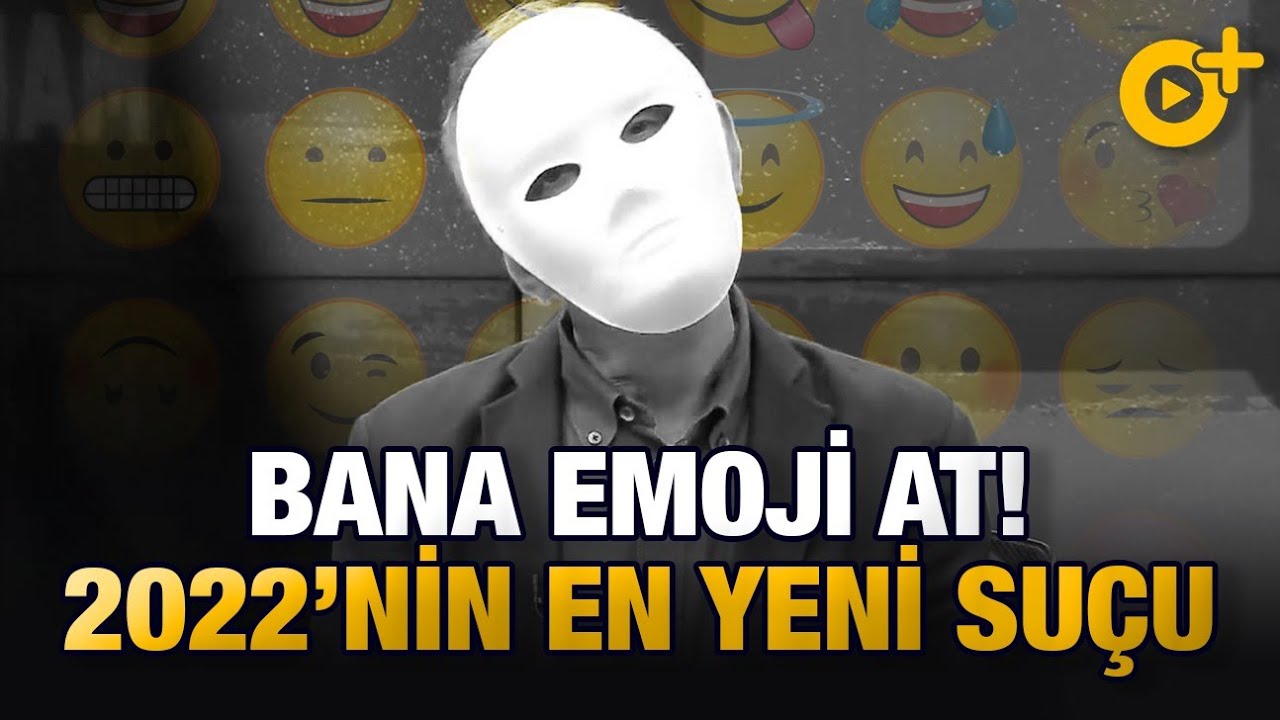 Bana Emoji At! 2022'nin En Yeni Suçu - YouTube
