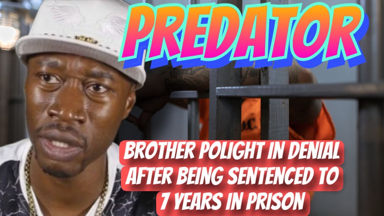 Brother Polight Sentenced To 7 Years In Prison, 10 Years Probation PT 2 ...