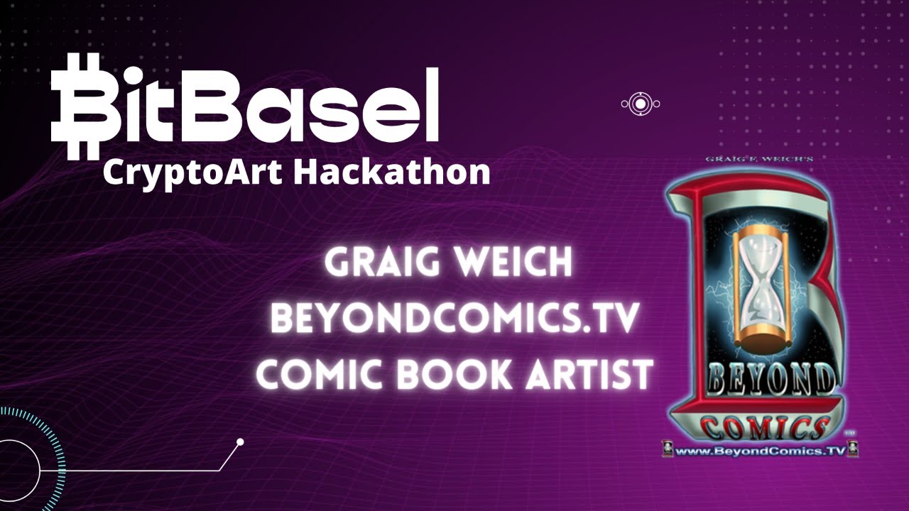 Graig Weich of BeyondComics.TV | BitBasel CryptoArt Hackathon - YouTube