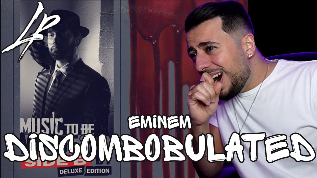 Eminem - Discombobulated *Reaction* | Music To Be Murdered By (Side B ...