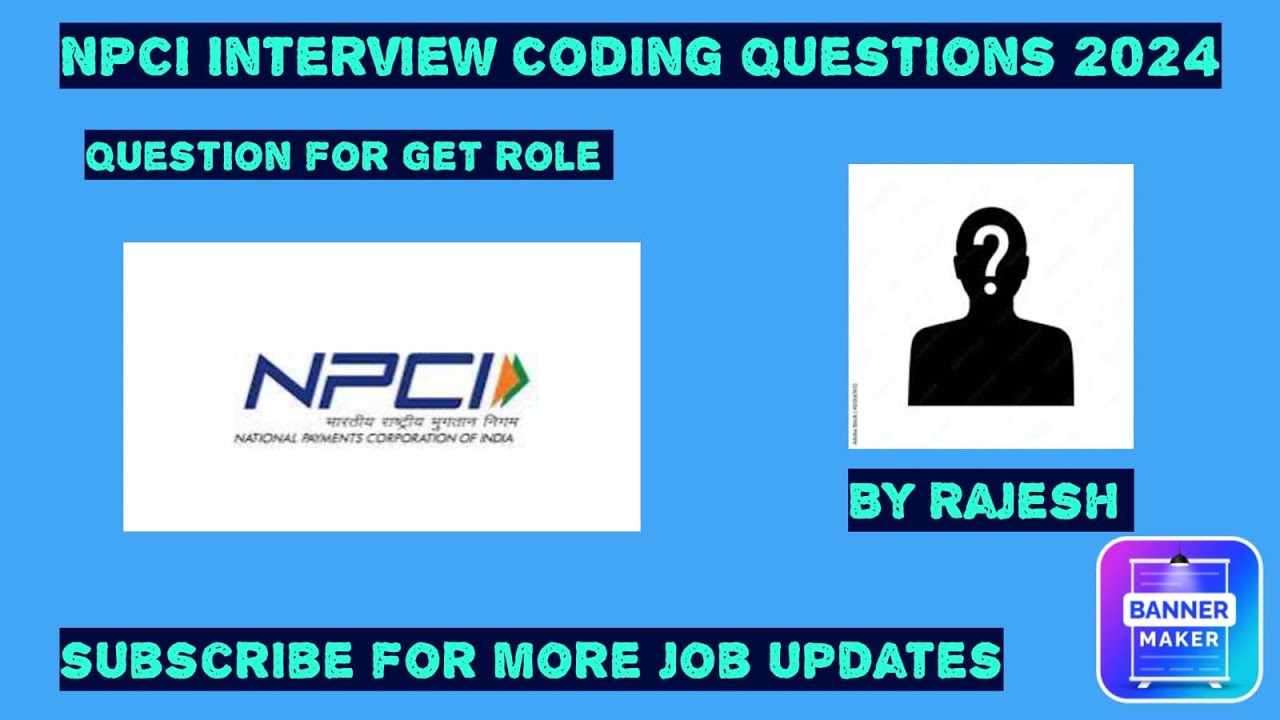 NPCI Interview Experience By Rajesh| GET Role |Sep 23| 2024 - YouTube