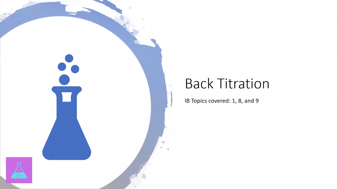 IB Chemistry: Stoichiometry & Back Titration - YouTube