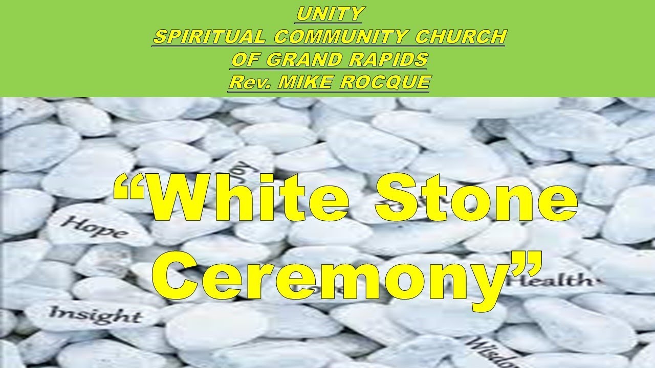2025-1-12 White Stone Ceremony with Rev. Mike Rocque - YouTube