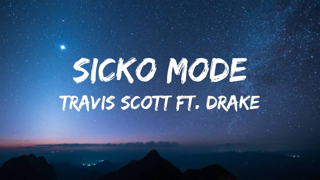 Travis Scott ft. Drake - SICKO MODE (Lyrics) - YouTube