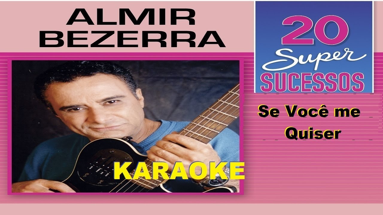 Almir Bezerra (The Fevers) – Se Você Me Quiser (Karaoke) - YouTube