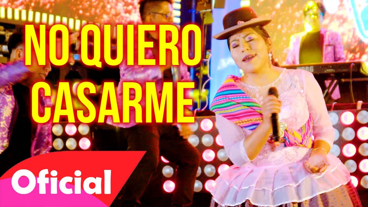 Vilma Quispe - No Quiero Casarme (Video Oficial 2023) PASIONSUR ...