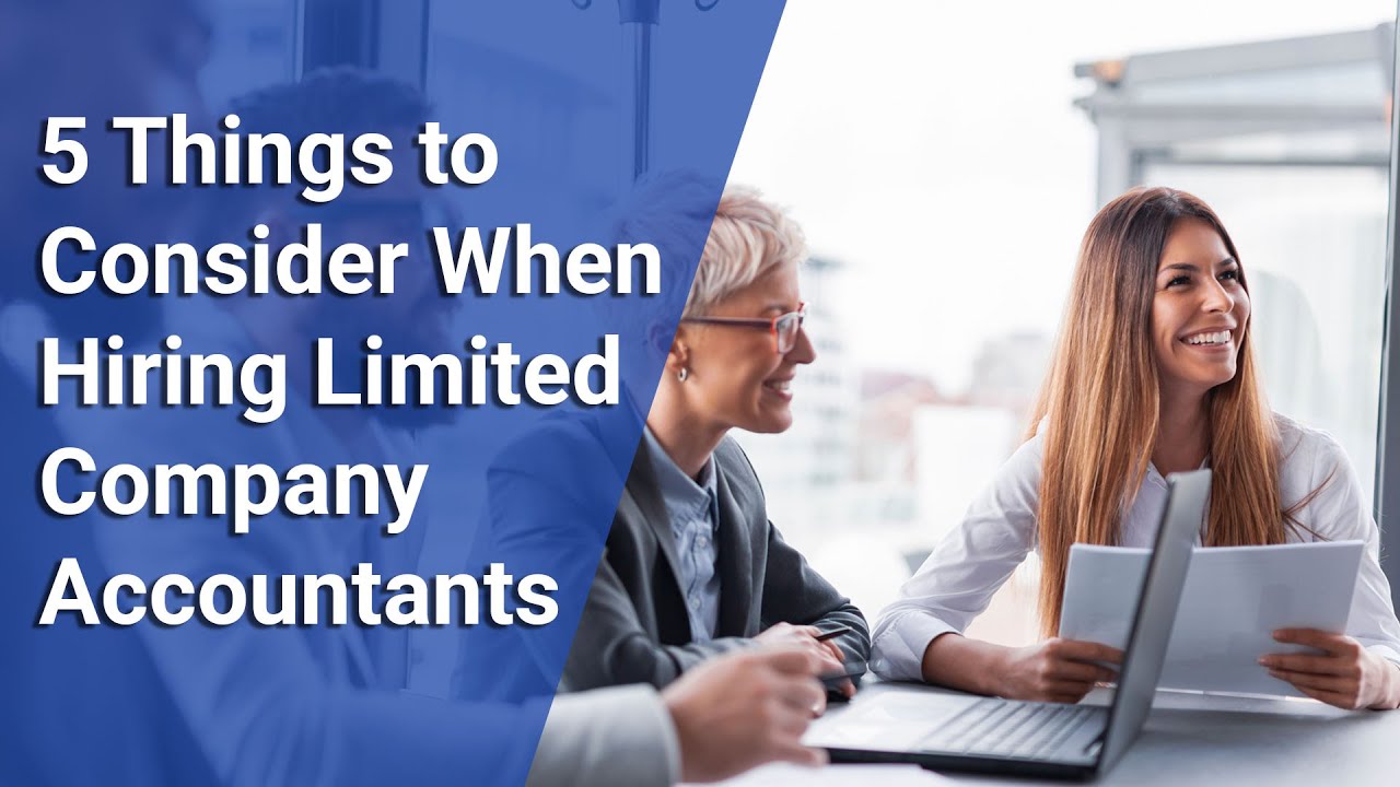 5 Things to Consider When Hiring Limited Company Accountants - YouTube
