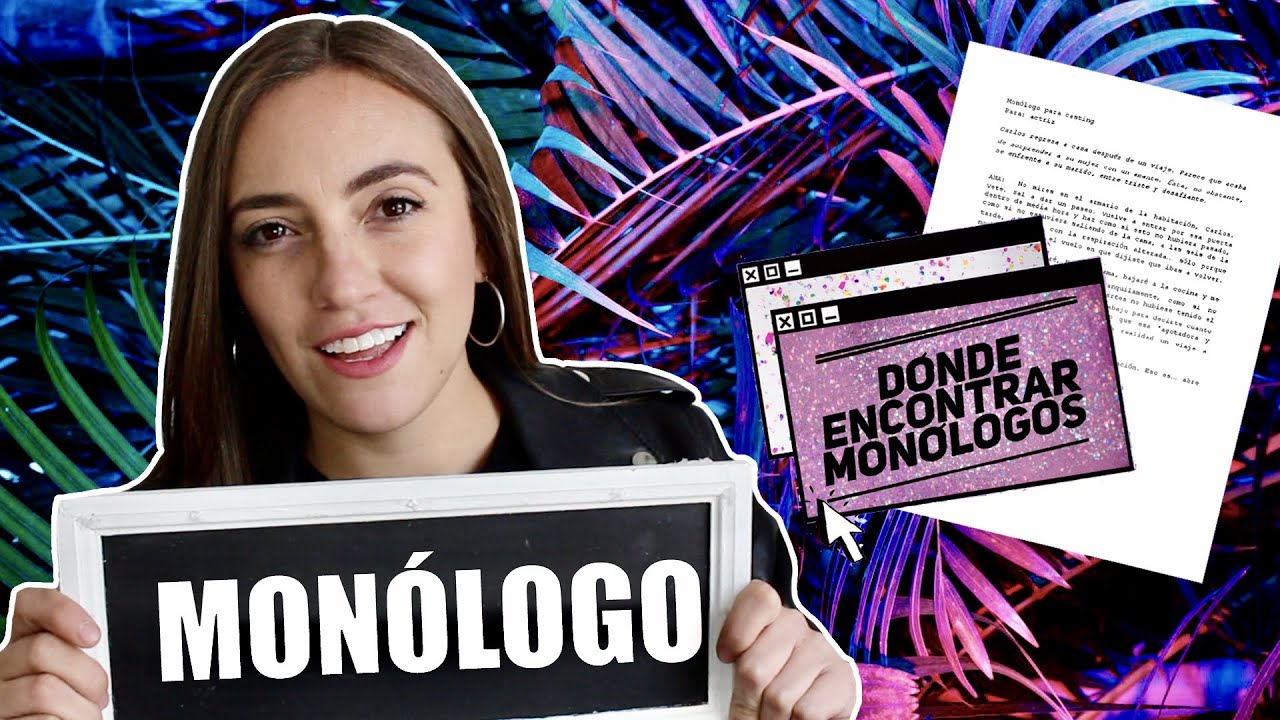 Cómo interpretar un GRAN MONÓLOGO - YouTube Cómo interpretar un GRAN MONÓLOGO - YouTube