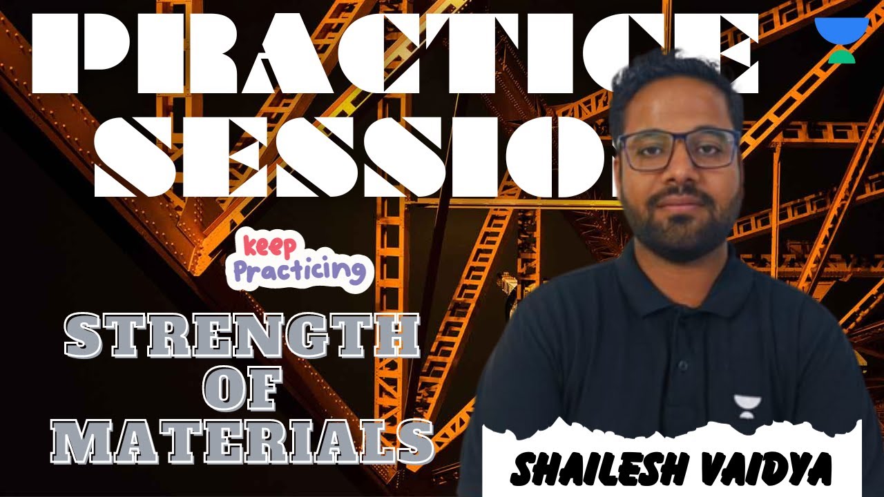 Practice Session - Strength of Materials for SSC JE 2024 - 1 | Shailesh ...