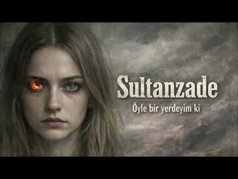 Sultanzade - Öyle Bir Yerdeyim Ki | Anatolian psychedelic Rock  |