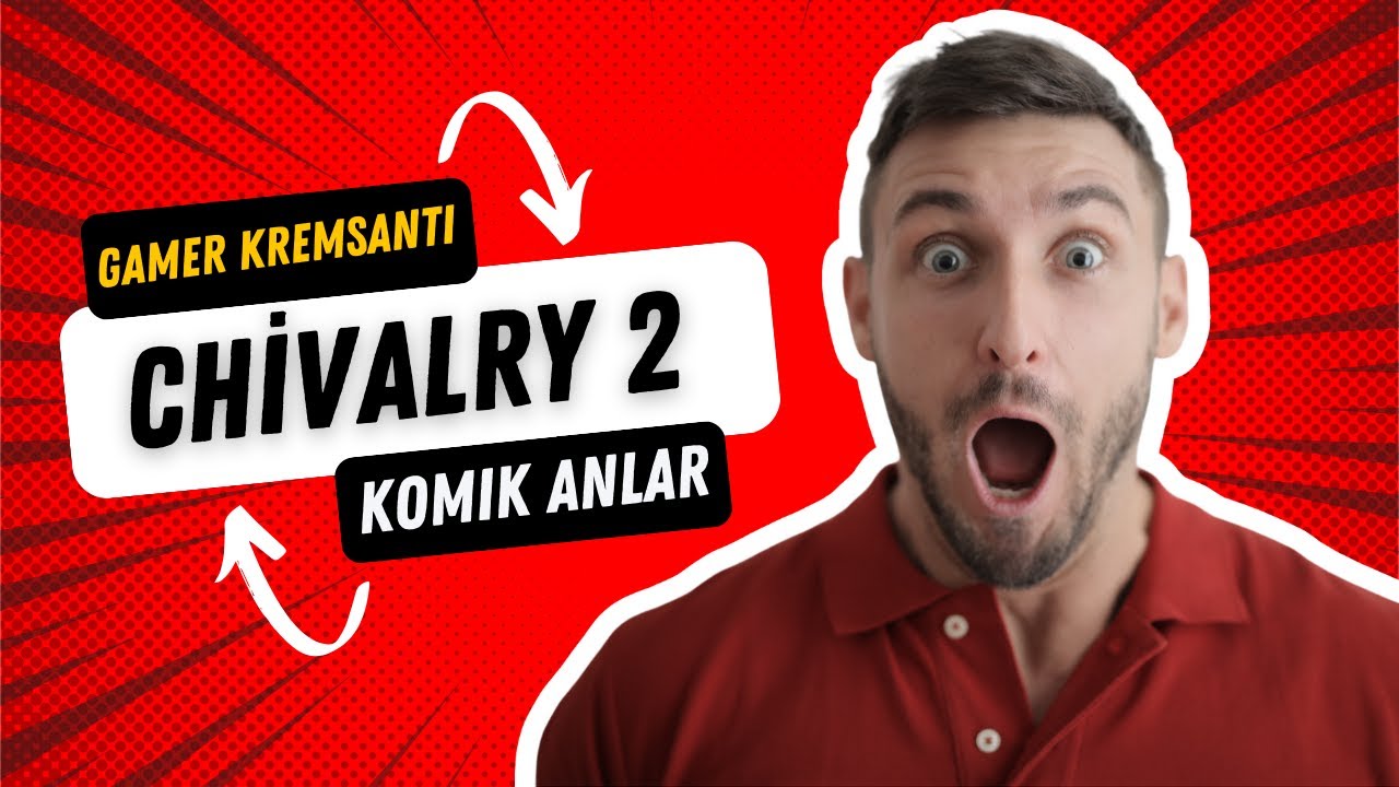 #chivalry2 CHİVALRY 2 KOMIK ANLAR - YouTube