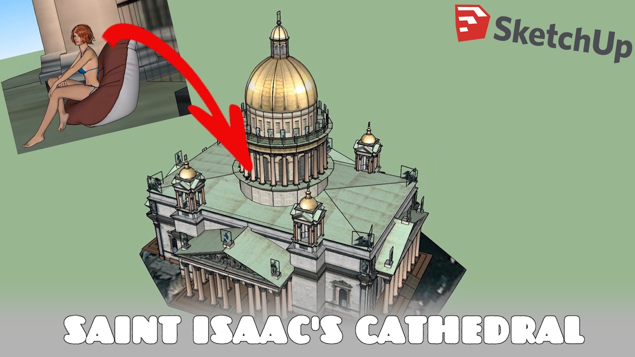 Sketchup Pro 2017 Saint Isaac's Cathedral. Sketchup Animation. - YouTube