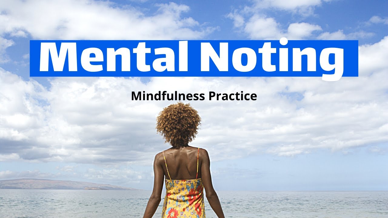 Mental Noting Mindfulness Practice: Transforming Post-Traumatic Stress ...