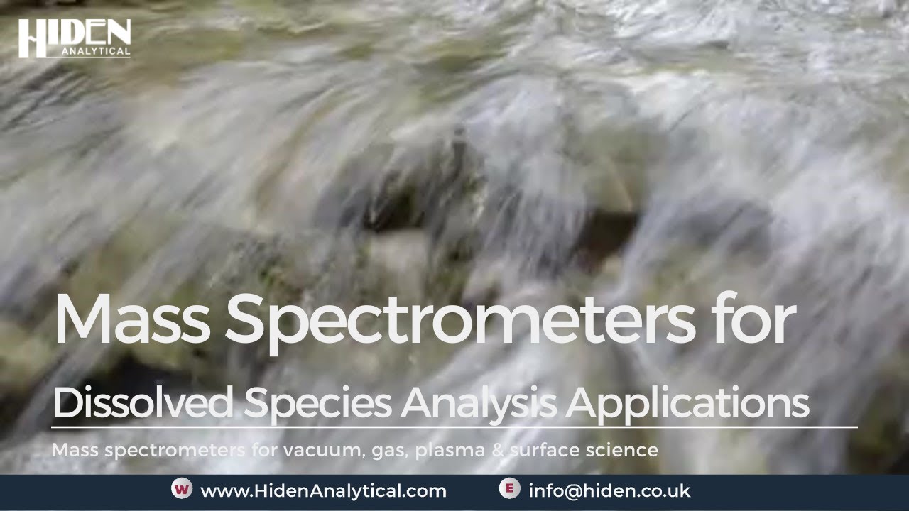 Mass Spectrometers for Dissolved Species Analysis Applications - YouTube