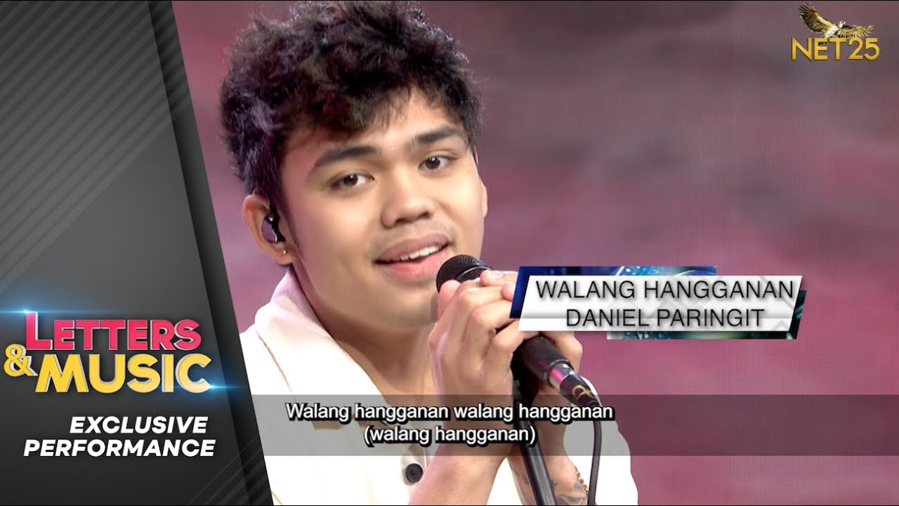 Daniel Paringit - Walang Hangganan (NET25 Letters and Music Performance ...