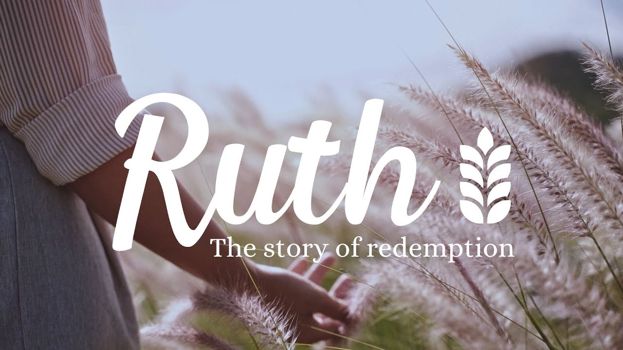 Ruth: A Story of Redemption | Sermon #4 - YouTube