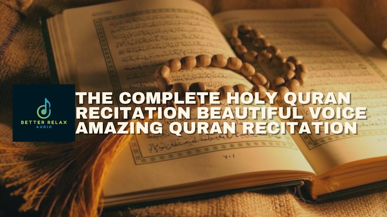 The Complete Holy Quran Recitation by Hafiz Saeed Beautiful Voice ...