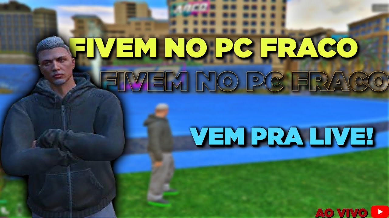 ️FIVEM NO PC FRACO ️ | 8GB - I5 3570K | !comandos - YouTube