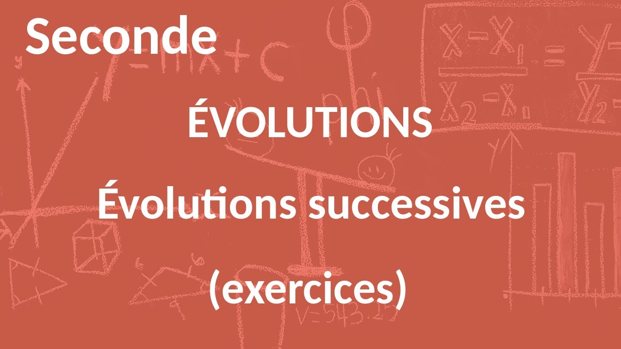 Seconde - Évolutions - Évolutions successives (exercices) - YouTube