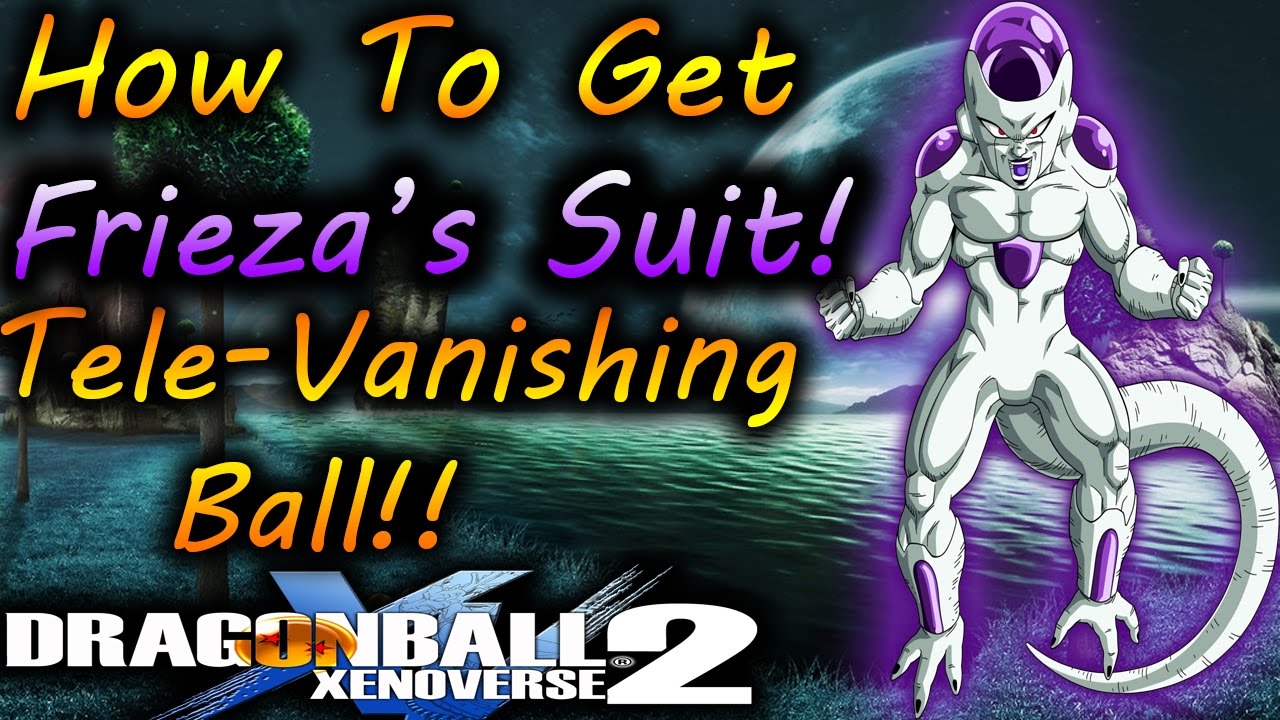 Dragon Ball XenoVerse 2: How To Get Frieza's Suit / Teleporting ...