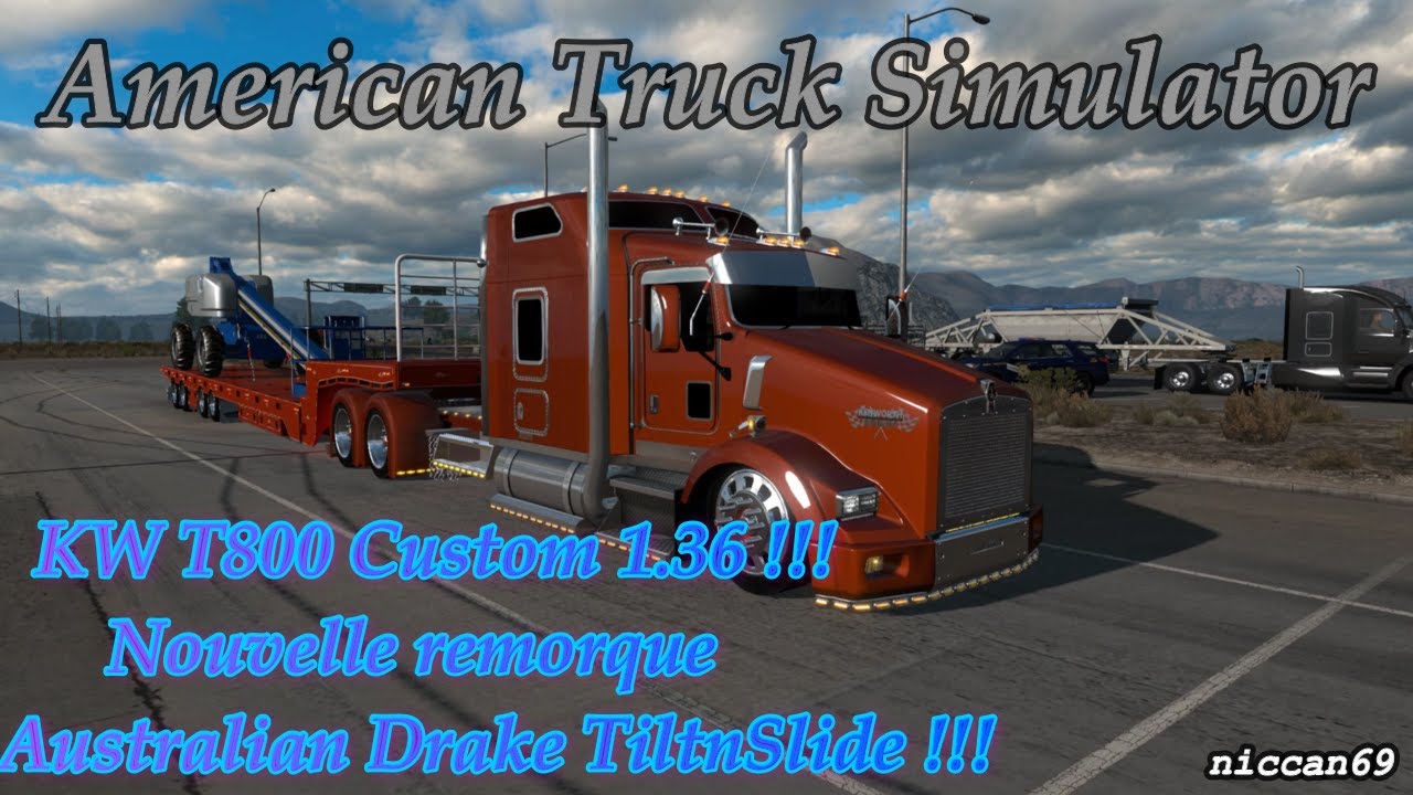 ATS/[FR]/ KW T800 Custom 1.36 / Nouvelle remorque Australian drake ...