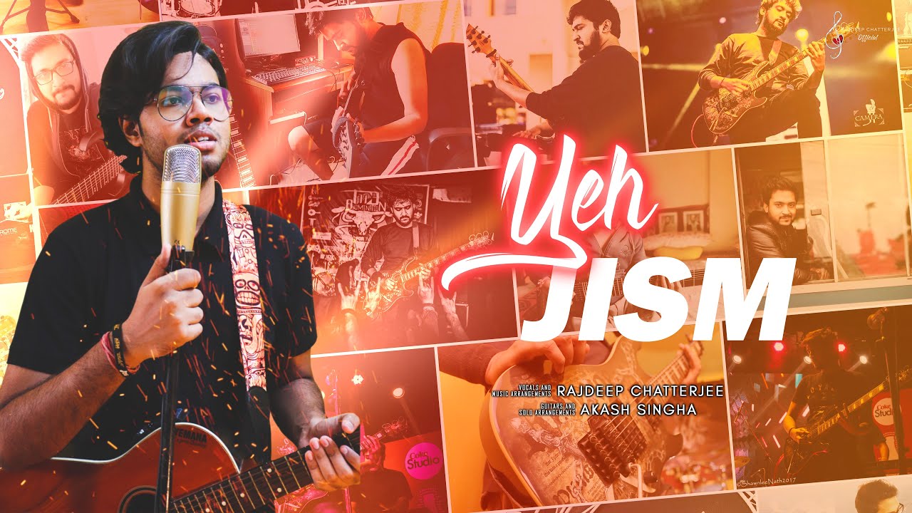 Yeh Jism | Lyrical | Cover | Jism 2 | Rajdeep Chatterjee Ft. Akash ...