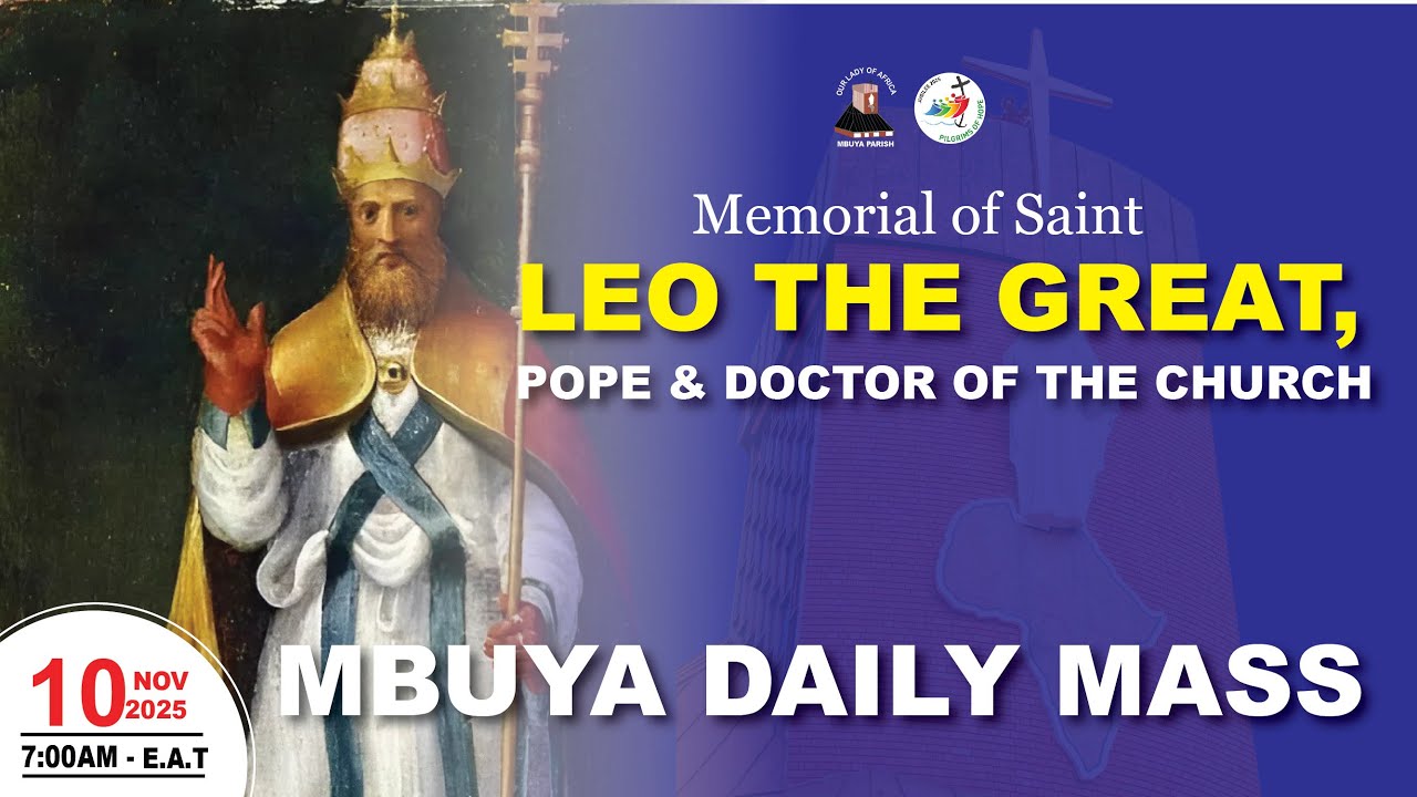 MEMORIAL OF SAINT LEO THE GREAT, POPE AND DOCTOR OF THE CHURCH || Daily ...