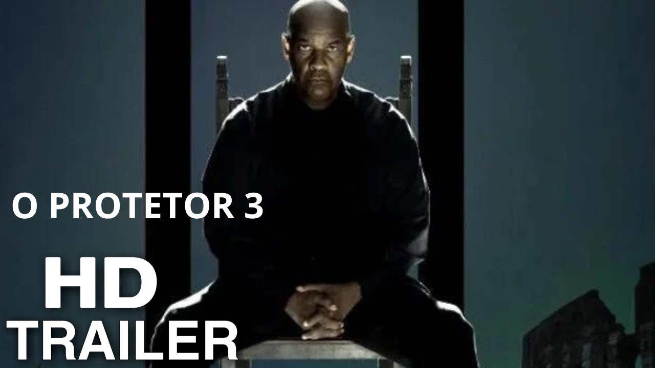 O PROTETOR 3 CAPÍTULO FINAL - YouTube