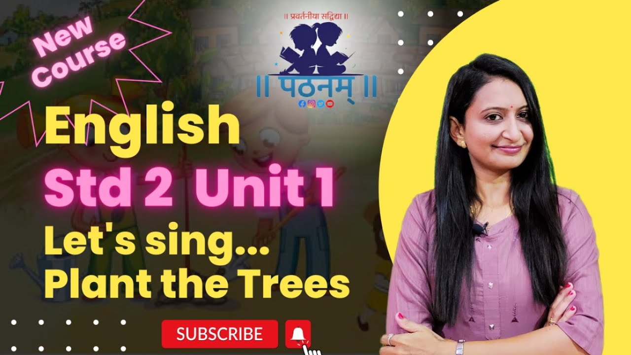 STD 2 English New Course | GSEB English STD 2 | Unit 1 Plant the Trees ...