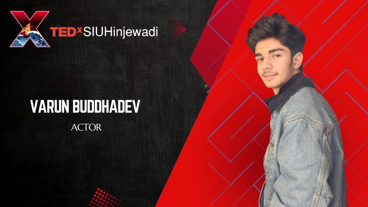 Spotlight Dreams: From Passion to Possibilities | Varun Buddhadev | TEDxSIUHinjewadi - YouTube