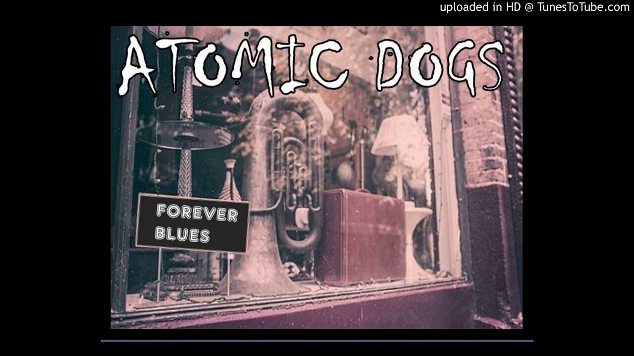 Atomic Dogs (Forever Blues Album) : On The Other Side - YouTube