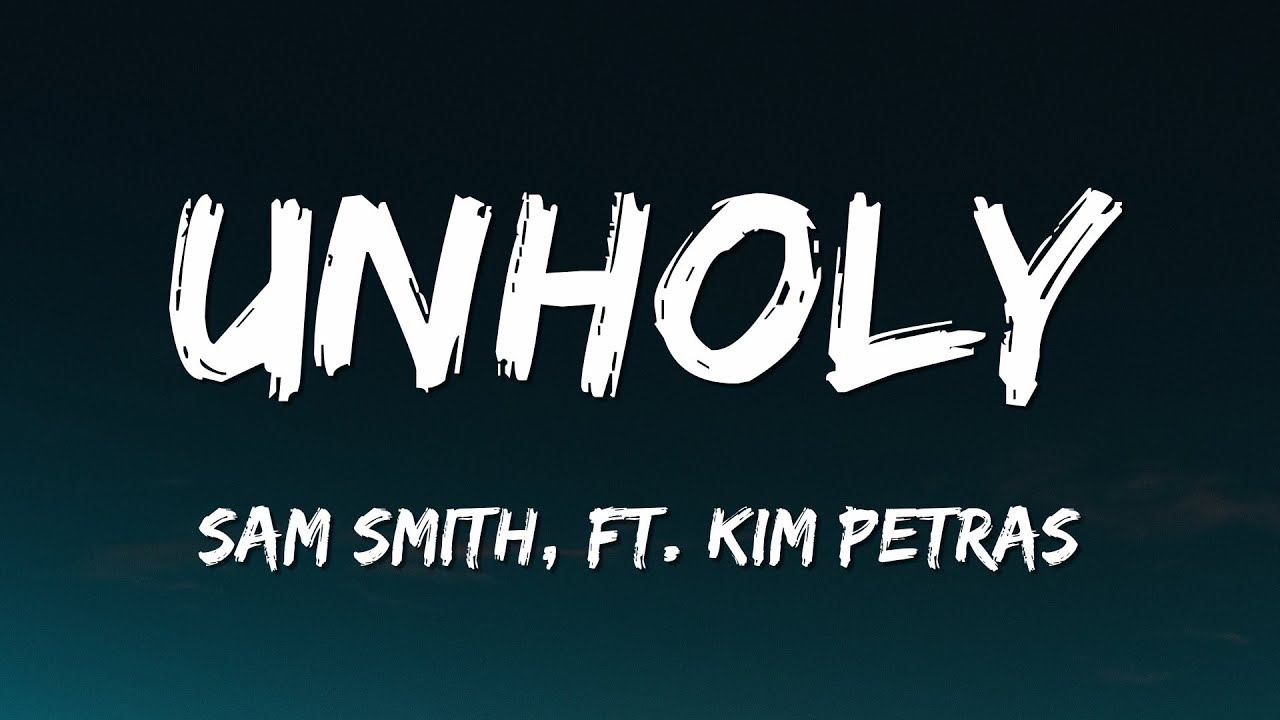 Sam Smith - Unholy (Lyric Video) ft. Kim Petras - YouTube