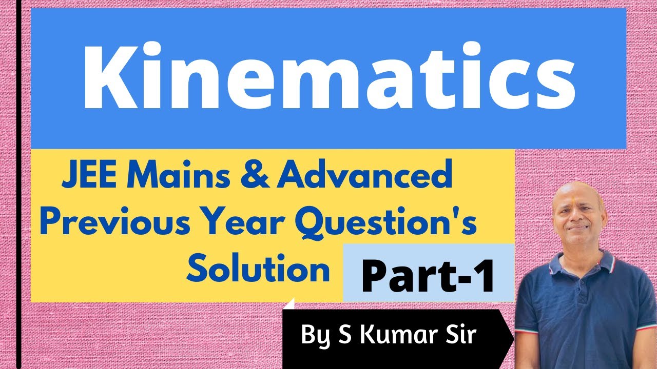 JEE Mains & Advanced Previous Year Question's Solution | Part 1 ...