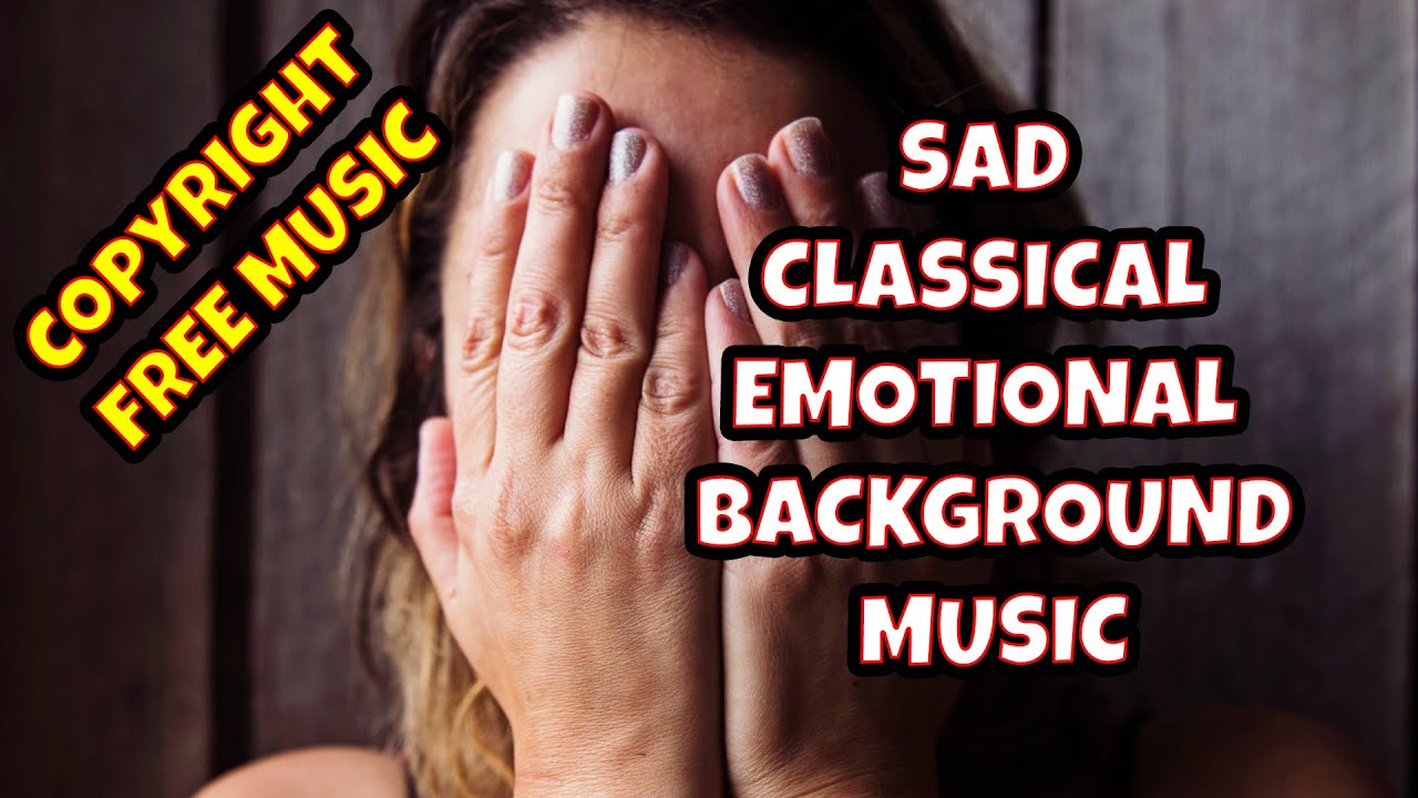 🔴SAD | CLASSICAL | BACKGROUND MUSIC | FINAL Reckoning | COPYRIGHT FREE ...