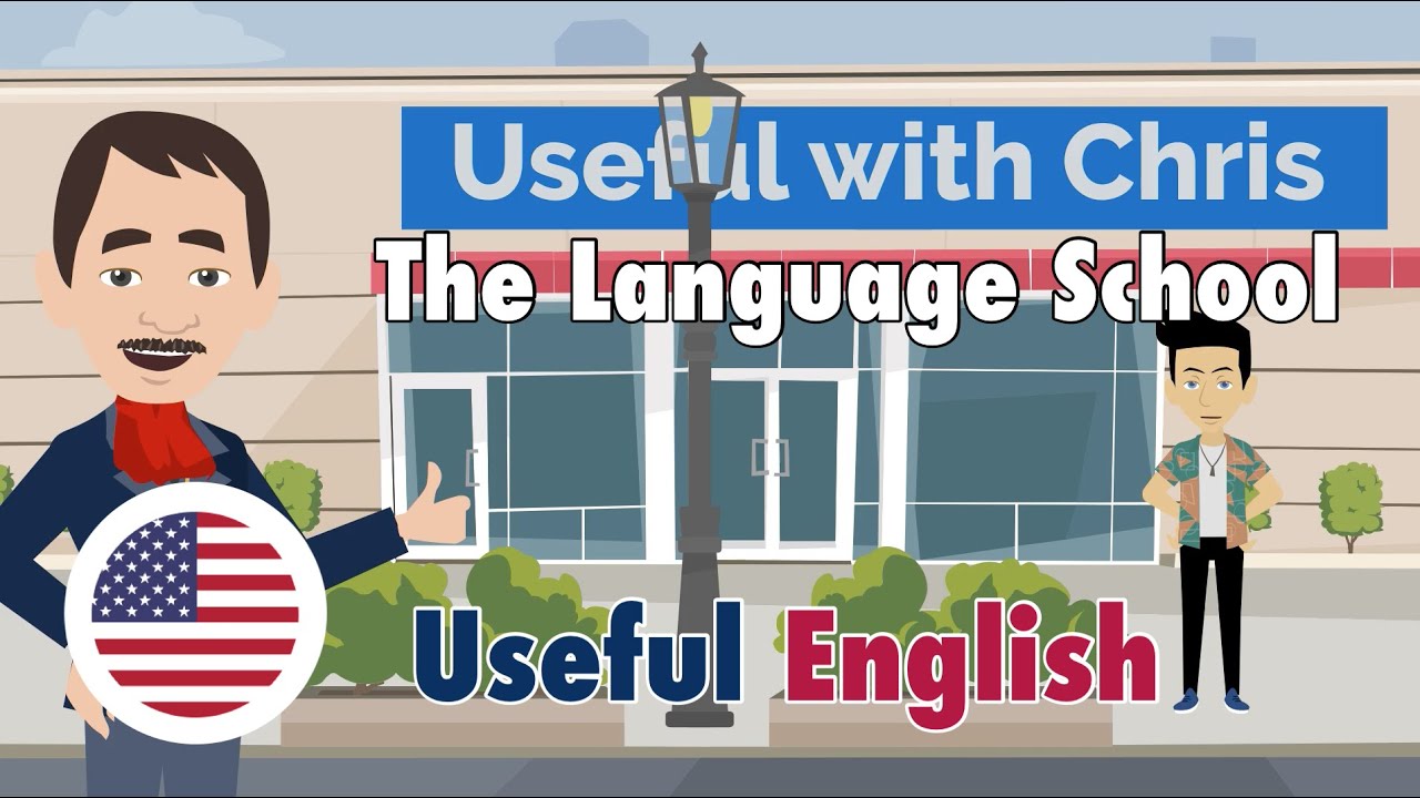 Learn Useful English: The Language School - YouTube