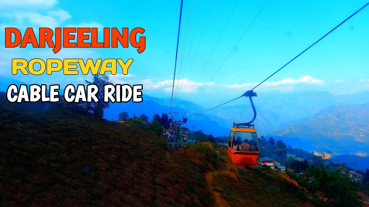 Darjeeling Ropeway Cable Car Ride - YouTube