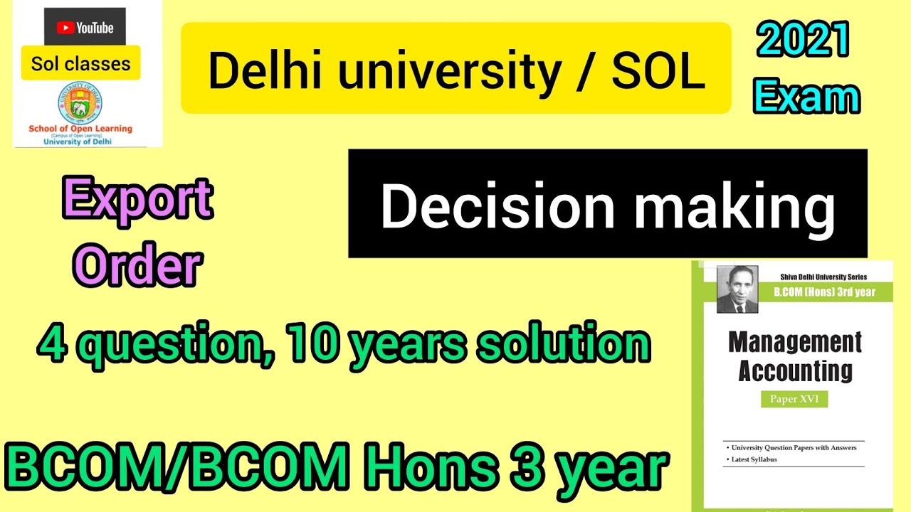 decision making | export order | question 4, 10 years questions | BCOM ...