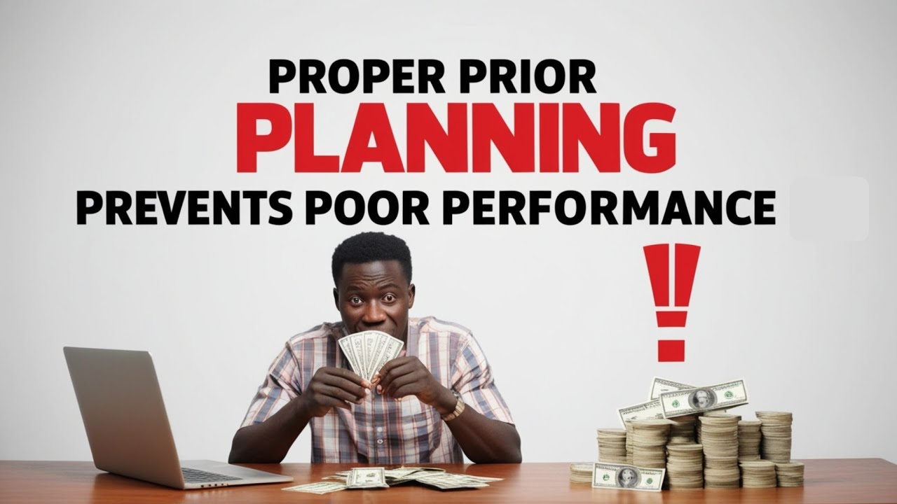 Proper Prior Planning Prevents Poor Performance - Proper Time ...