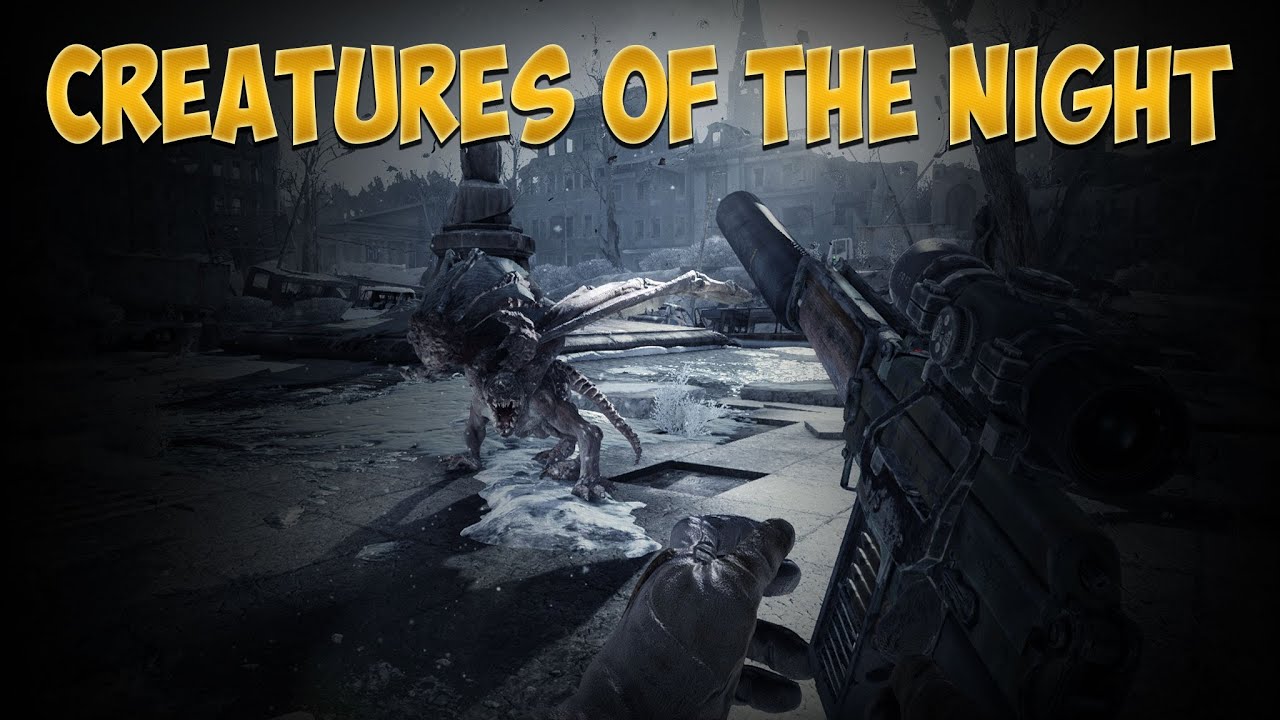 Creatures Of The Night | Metro 2033: Redux - YouTube