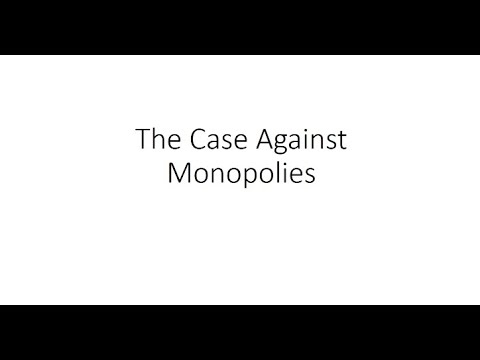 The Case Against Monopoly - YouTube