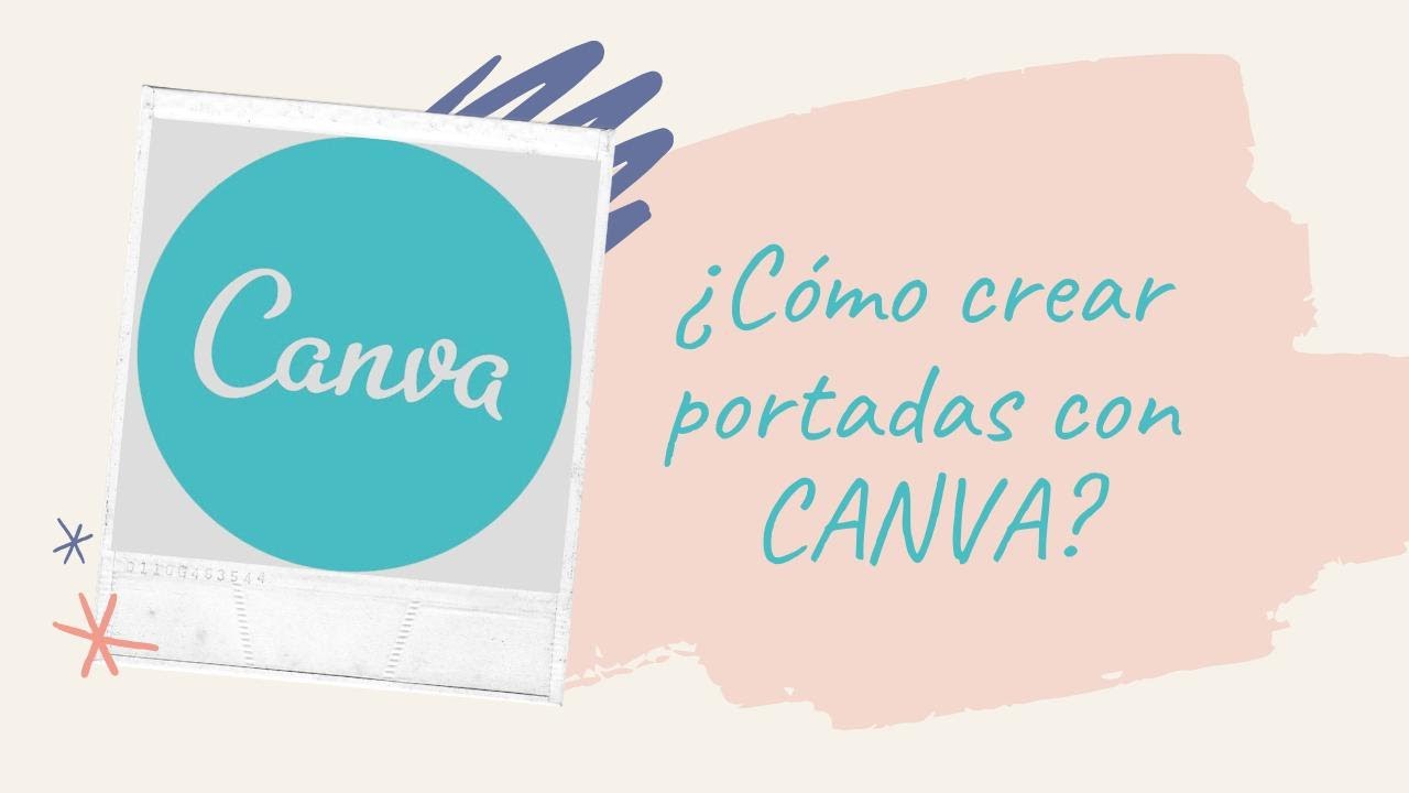¿Cómo crear portadas con Canva? - YouTube