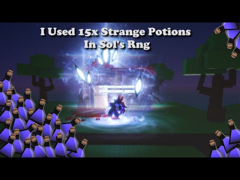 I Used 15x Strange Potions In Sol's Rng - YouTube
