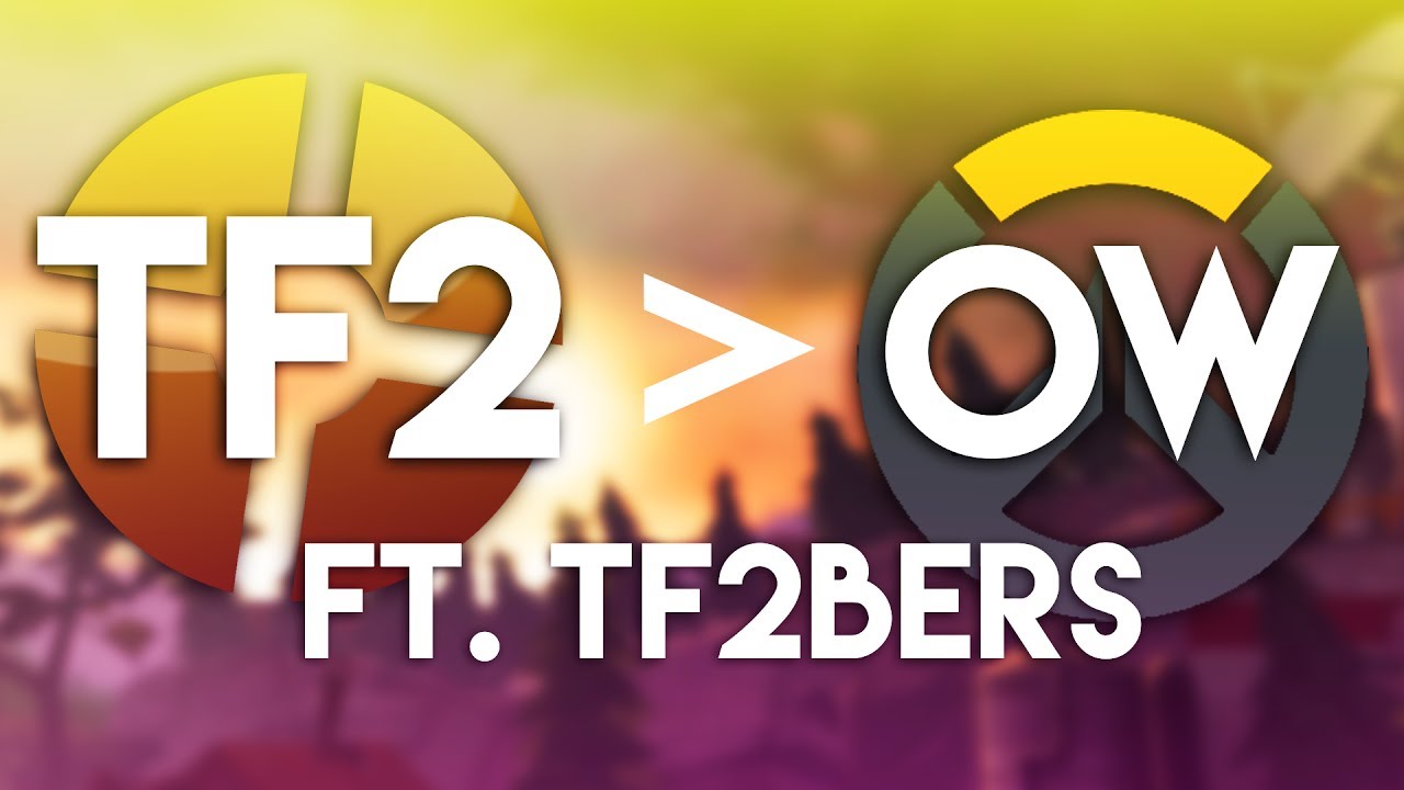 TF2 is BETTER than Overwatch ft. Soundsmith, Travingel & More! - YouTube